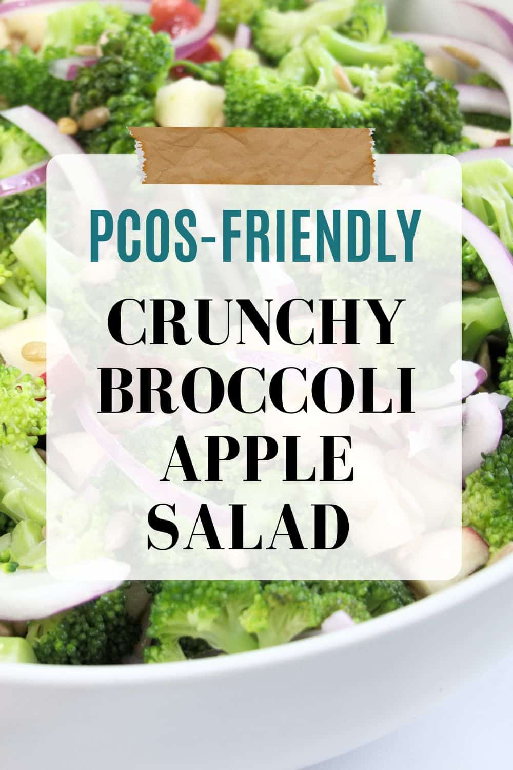 Crunchy Broccoli Apple Salad (PCOS-Friendly)